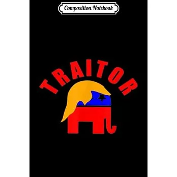 博客來-Composition Notebook: TRAITOR - Trump and the Republican Party ...
