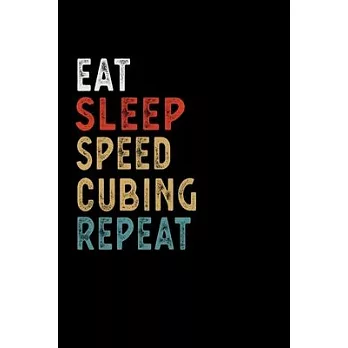 博客來-Eat Sleep Speedcubing Repeat Funny Sport Gift Idea: Lined Notebook ...