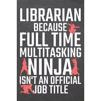 博客來-Librarian because Full Time Multitasking Ninja isn’’t an official ...