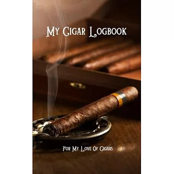 博客來-My Cigar Logbook - For My Love Of Cigars: For the novice cigar ...