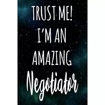 博客來-Trust Me! I’’m An Amazing Negotiator: The perfect gift for the ...