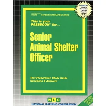 博客來-Senior Animal Shelter Officer: Passbooks Study Guide
