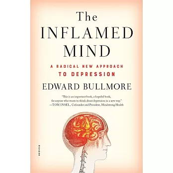 博客來-The Inflamed Mind: A Radical New Approach to Depression