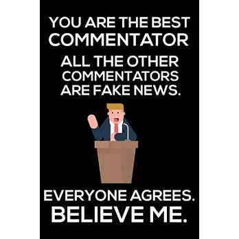 博客來-You Are The Best Commentator All The Other Commentators Are Fake ...