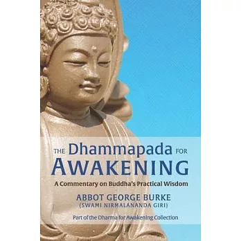 博客來-The Dhammapada for Awakening: A Commentary on Buddha’’s Practical ...