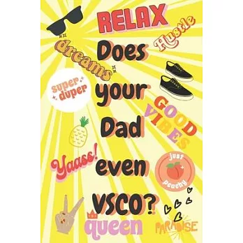博客來-Does your Dad even VSCO?: A VSCO Girl Diary Journal doubling up as ...