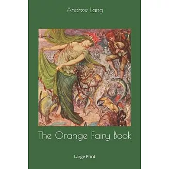 博客來-The Orange Fairy Book: Large Print