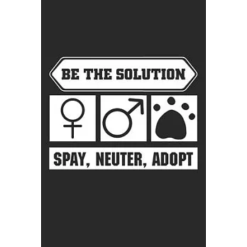 博客來-Be the solution Spay Neuter Adopt: Tierrechte Spay Neuter Adopt ...