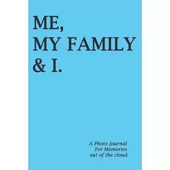 博客來-Me My Family & I: Just A 120pages Photo Journal With A Colored ...