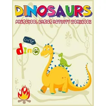 博客來-Dinosaurs Preschool Basics Activity Workbook: A Gorgeous Dinosaur ...
