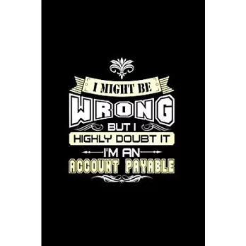 博客來-I might be wrong but i highly doubt it i’’m an account payable ...