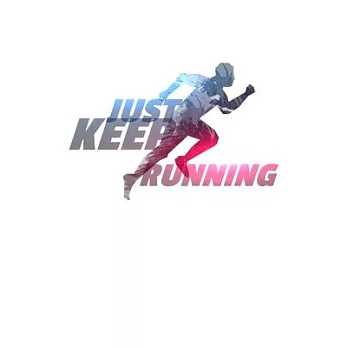博客來-Just Keep Running: 6x9 120 pages quad ruled - Your personal Diary