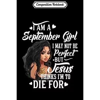 博客來-Composition Notebook: I Am A September Girl Not Be Perfect Virgo ...
