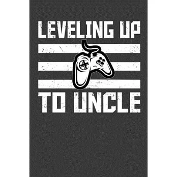 博客來-Leveling Up To Uncle: Perfect Notebook For Leveling Up To Uncle ...