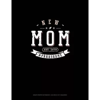 博客來-New Mom Est. 2020 #Prayforme: Graph Paper Notebook - 0.25 Inch (1/4 ...
