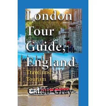 博客來-London Tour Guide, England: Travel and Tourism