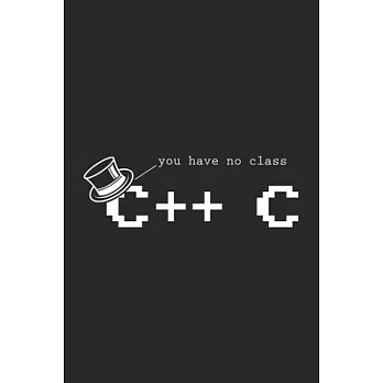 博客來-You Have No Class C++ C: 120 Pages I 6x9 I Dot Grid