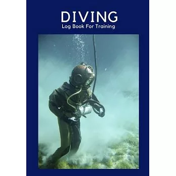 博客來-Diving Log Book For Training: for Beginner, Intermediate, and ...