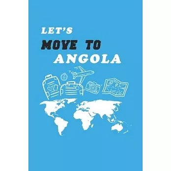 博客來-Let’’s Move To Angola Notebook Birthday Gift: Lined Notebook ...