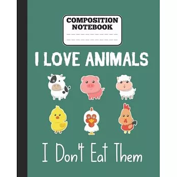 博客來-Composition Notebook - I Love Animals i don’’t eat them: Funny ...
