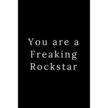 博客來-You are a Freaking Rockstar: Blank Lined Journal 6x9 -Great Gift ...