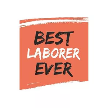 博客來-Best laborer Ever laborers Gifts laborer Appreciation Gift, Coolest ...