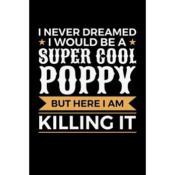 博客來-I Never Dreamed I would Be A Super Cool Poppy But Here I Am Killing ...