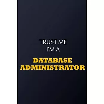 博客來-Trust Me I’’m A database administrator Notebook - Funny database ...