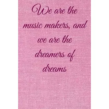 博客來-We are the music makers, and we are the dreamers of dreams: Lined ...