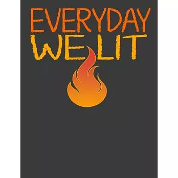 博客來-Everyday We Lit: Lit Notebook. 8.5 x 11 size 120 Lined Pages Lit ...