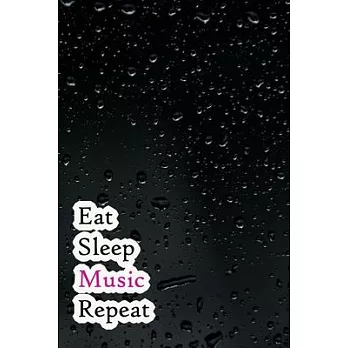 博客來-Eat Sleep Music Repeat: Lined Notebook / Journal Gift, 200 Pages ...