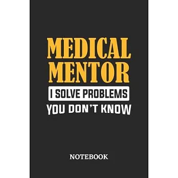 博客來-Medical Mentor I Solve Problems You Don’’t Know Notebook: 6x9 inches - 110 dotgrid pages ...