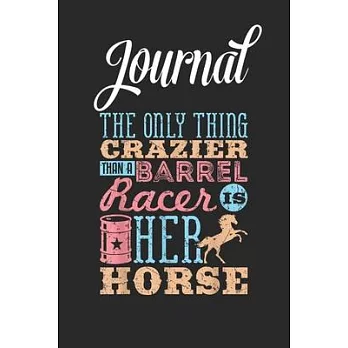 博客來-Journal: Funny Barrel Racing Horse Crazy Quote Barrel Racing Blank ...
