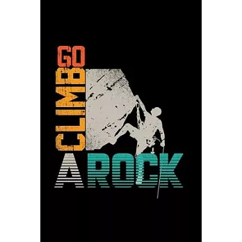 博客來-Go climb a rock: 6x9 Climbing - blank with numbers paper - notebook ...