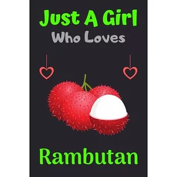 博客來 Just A Girl Who Loves Rambutan A Super Cute Rambutan Notebook