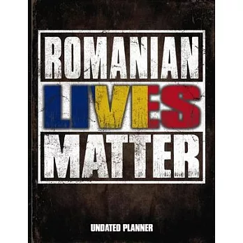 博客來-Romanian Lives Matter Undated Planner: Romania Flag Personalized ...