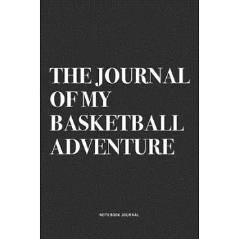 博客來-The Journal Of My Basketball Adventure: A 6x9 Inch Diary Notebook ...