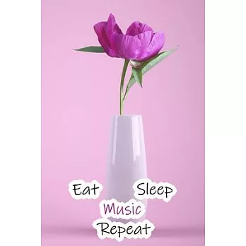 博客來-Eat Sleep Music Repeat: Lined Notebook / Journal Gift, 200 Pages ...