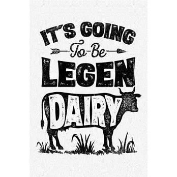 博客來-Its Going To Be Legen Dairy: Cow Lined Notebook, Journal, Organizer ...