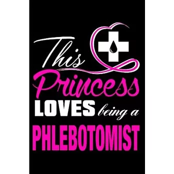 博客來-This princess lover being a phlebotomist: Phlebotomist Notebook ...