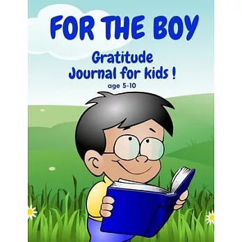 博客來-Gratitude Journal for kids ages 5-10.For The Boy: Children ...