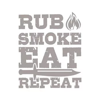 博客來-Rub Smoke Eat Repeat: Grill Bbq Grillen Dina5 Gepunktet Notizbuch ...