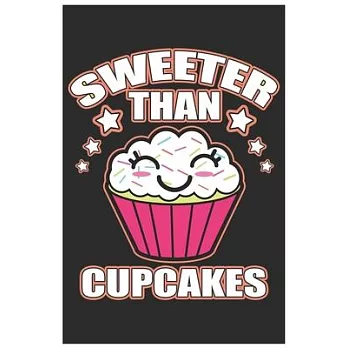 博客來-Sweeter Than Cupcakes: Cute Recipe Book Paper, Awesome Cupcakes Funny Design Cute Kawaii ...