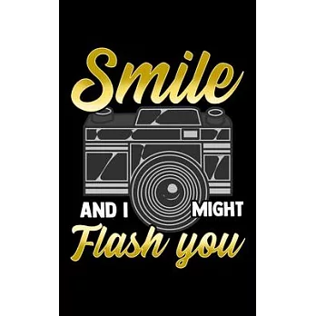 博客來-Smile And I Might Flash You: Cute & Funny Smile And I Might Flash ...