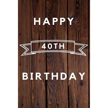 博客來-Happy 40th Birthday: 40th Birthday Gift / wood aniversary Journal ...