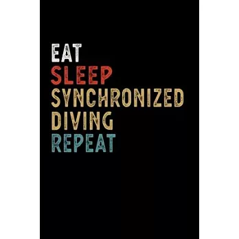 博客來-Eat Sleep Synchronized Diving Repeat Funny Sport Gift Idea: Lined ...