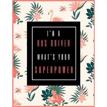 博客來-I’’m A BUS DRIVER, What’’s Your Superpower?: 2020-2021 Planner for ...