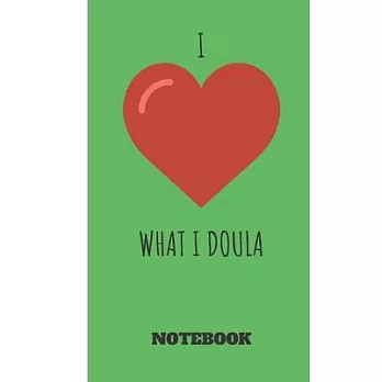 博客來-i love what i doula journal for nurse /doula / midwife: lined ...