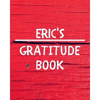 博客來-Eric’’s Gratitude Journal: Gratitude Goal Journal Gift for Eric ...