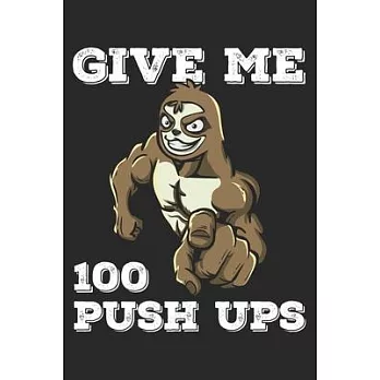博客來-Give Me 100 Push Ups: Funny Workout Notebook for any bodybuilding ...